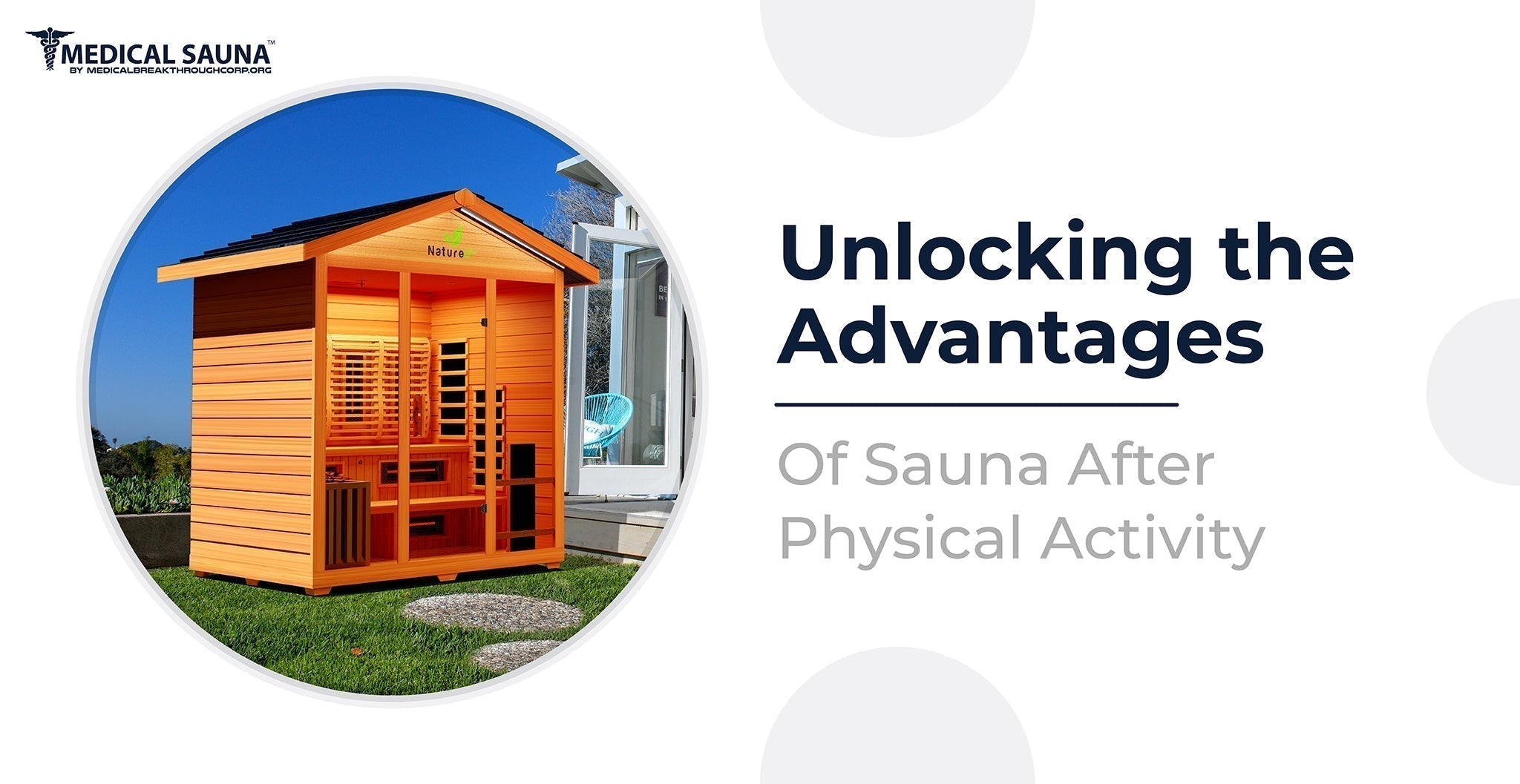 Unlocking the Advantages of Sauna After Physical Activity – Medical Saunas
